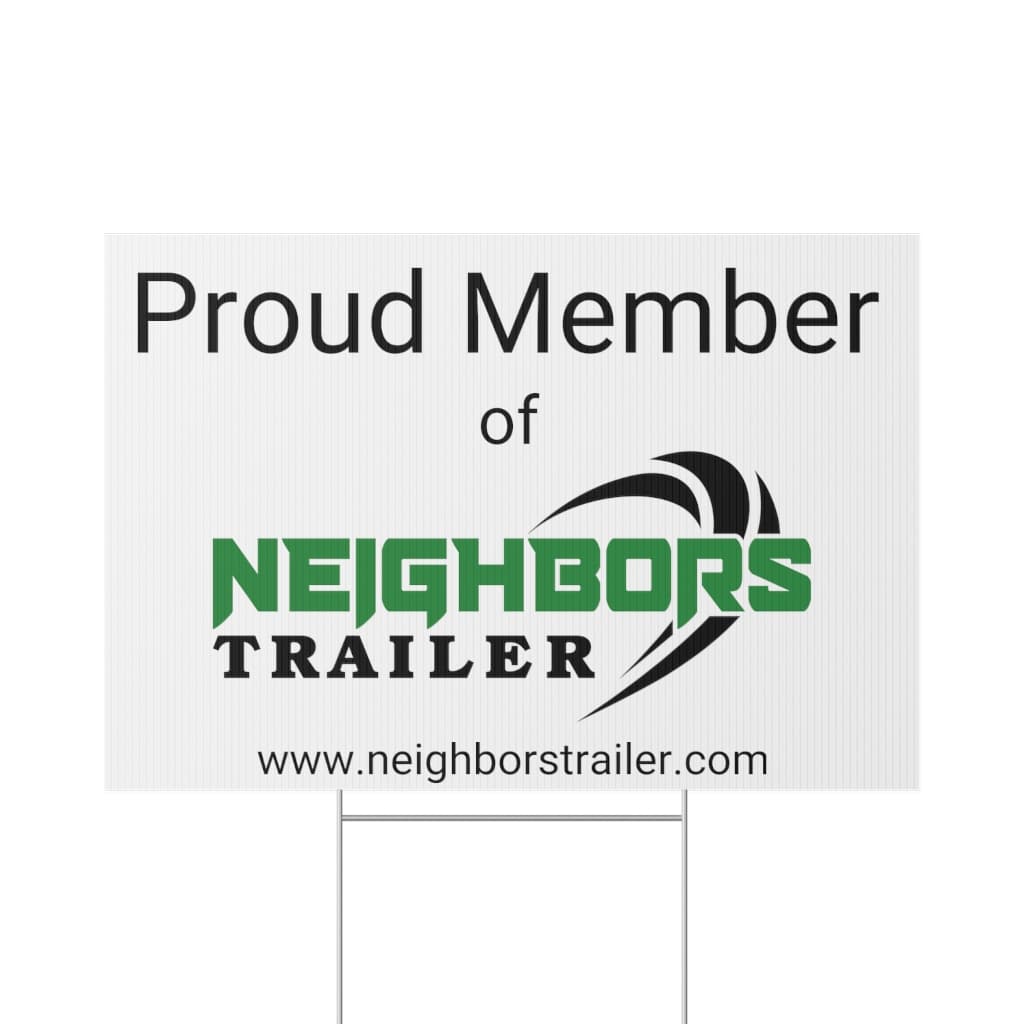 Yard Sign · Neighbors Trailer